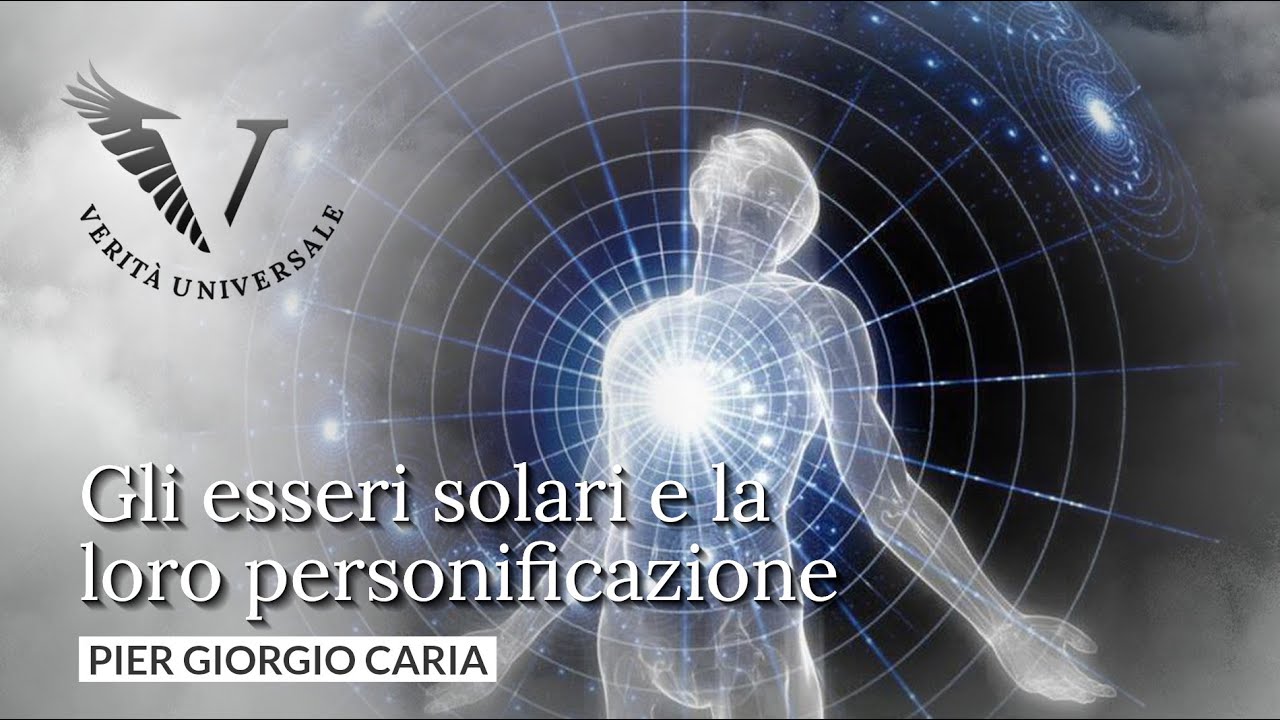 Gli esseri #solari e la loro #personificazione - Pier Giorgio Caria ...