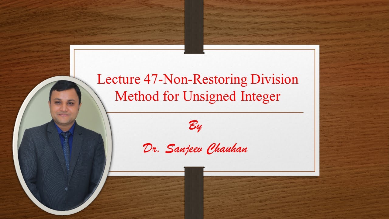 Lecture 47-Non Restoring Division Method for Unsigned Integer - YouTube