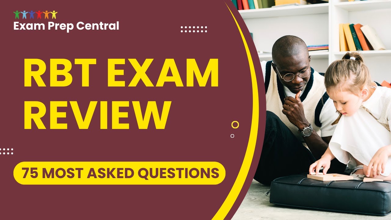 RBT Exam Review - Registered Behavior Technician Test Study Guide (75 ...