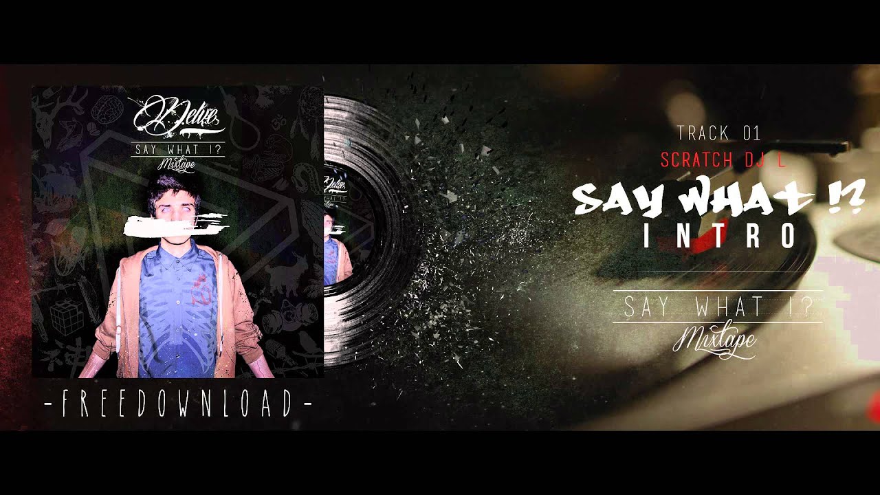 01) Delve - Say What!? Intro - scratch Dj L || Say What!? Mixtape - YouTube
