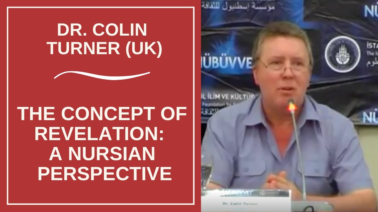 Dr. Colin Turner (Durham University, UK) - The Concept of Revelation: A ...