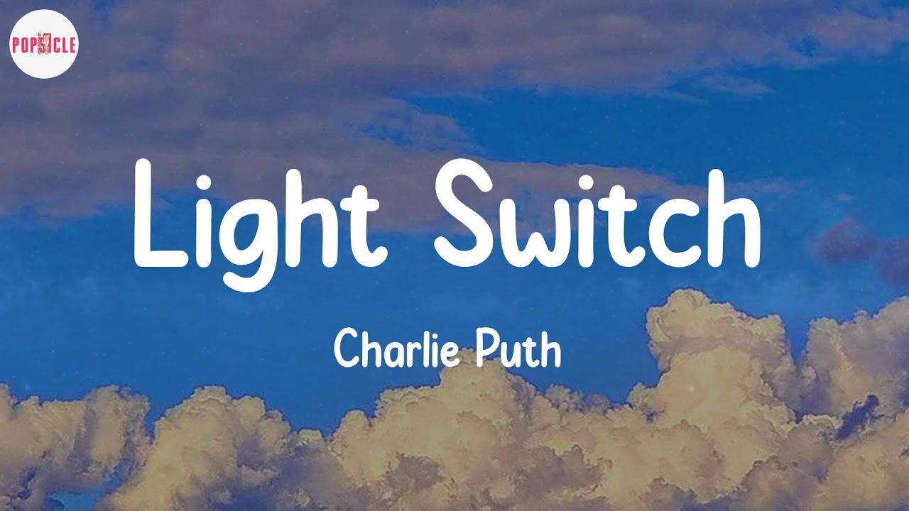 Charlie Puth - Light Switch (Lyric Video) - YouTube