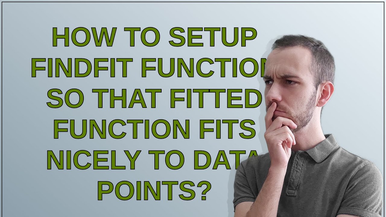 Mathematica How To Setup Findfit Function So That Fitted Function Fits 8783