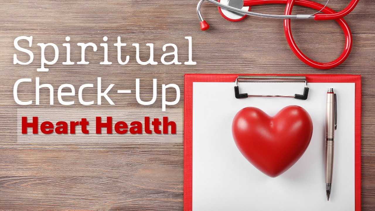 Spiritual Check Up: Heart Health 11/10/2024 - YouTube