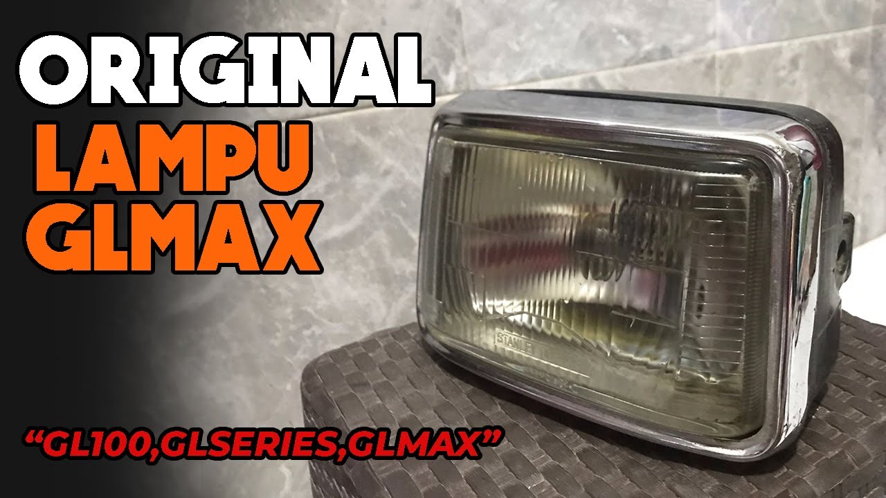 REVIEW DETAIL LAMPU DEPAN GL SERIES, GL100, GLMAX | ORIGINAL - YouTube
