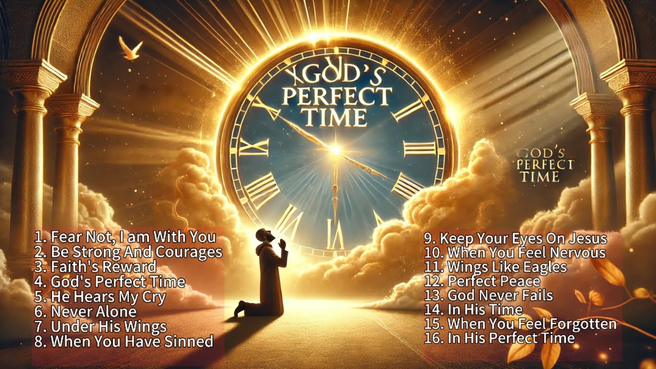 God's Perfect Time: Uplifting Country Gospel Songs Inspired by Scripture - YouTube