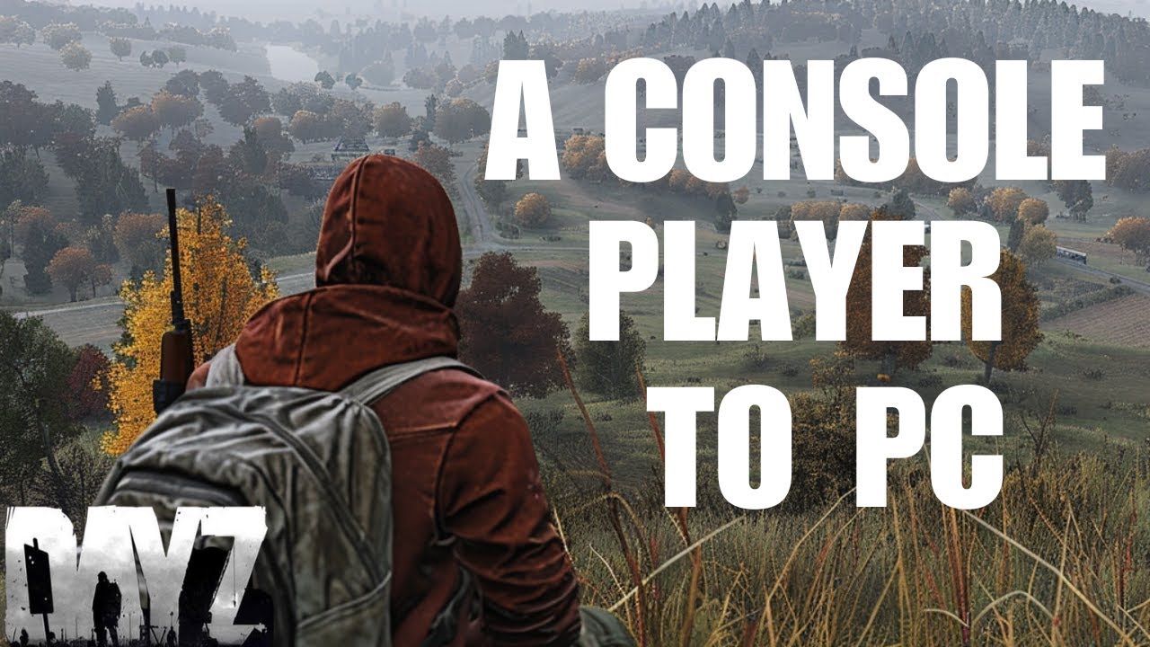I Am Finally Making The Switch: DayZ Playstation 5 to PC with Mouse and ...