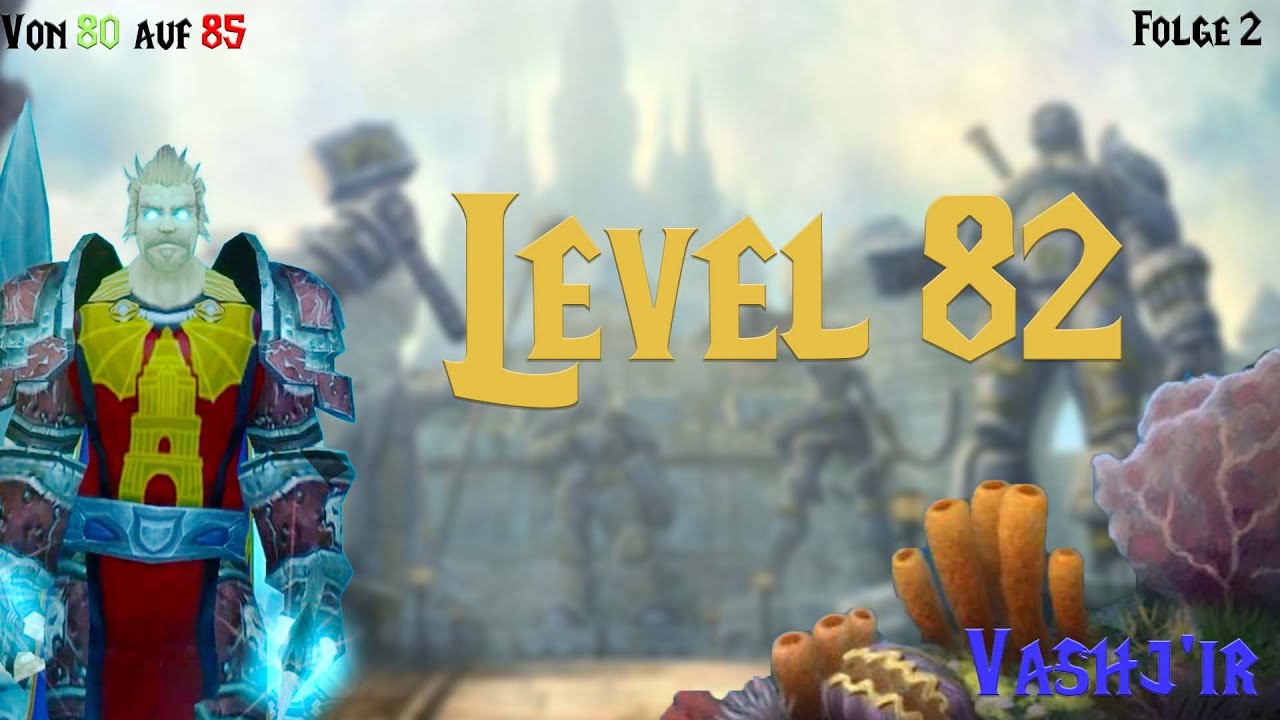 Schwimmen und sterben oder wie ich Level 82 wurde - LP: Von 80 auf 85 ...