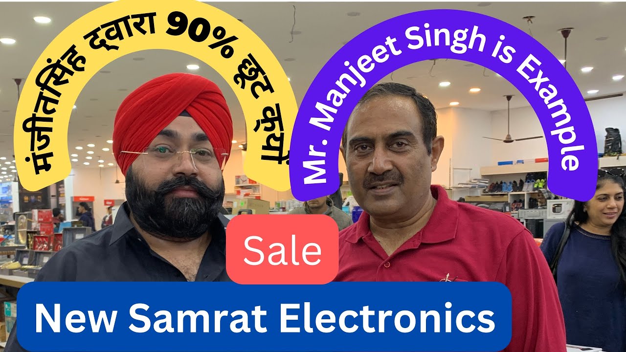 New Samrat Electronics | 90 percent Discount |ManjeetSingh | Biggest in ...