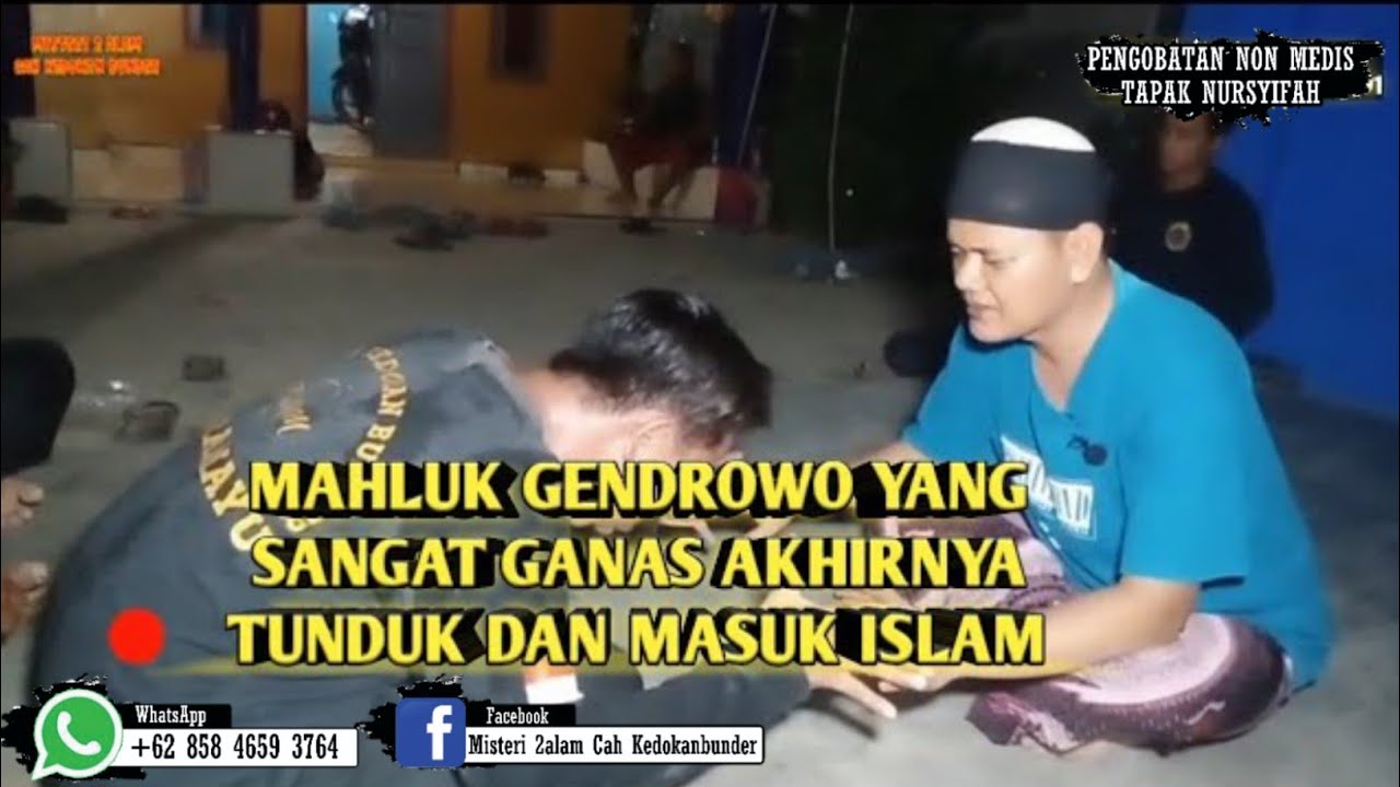MAHLUK GHAIB RAJA GENDROWO MENGUCAPKAN SYAHADAT - YouTube