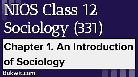 NIOS Class 12 Sociology (331) Lessons - YouTube