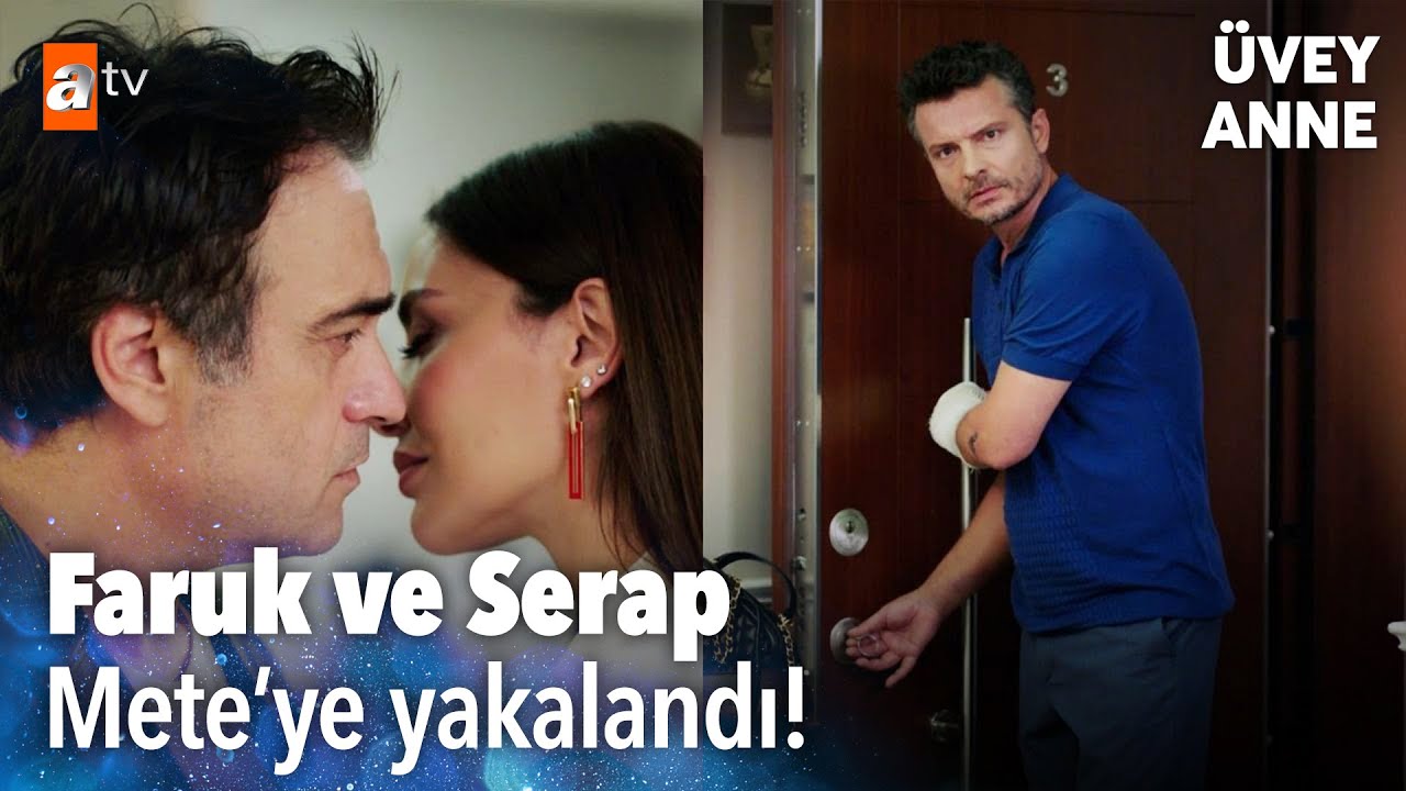 Serap Ve Faruk Tam Yakınlaşırken Üvey Anne 5 Bölüm Youtube