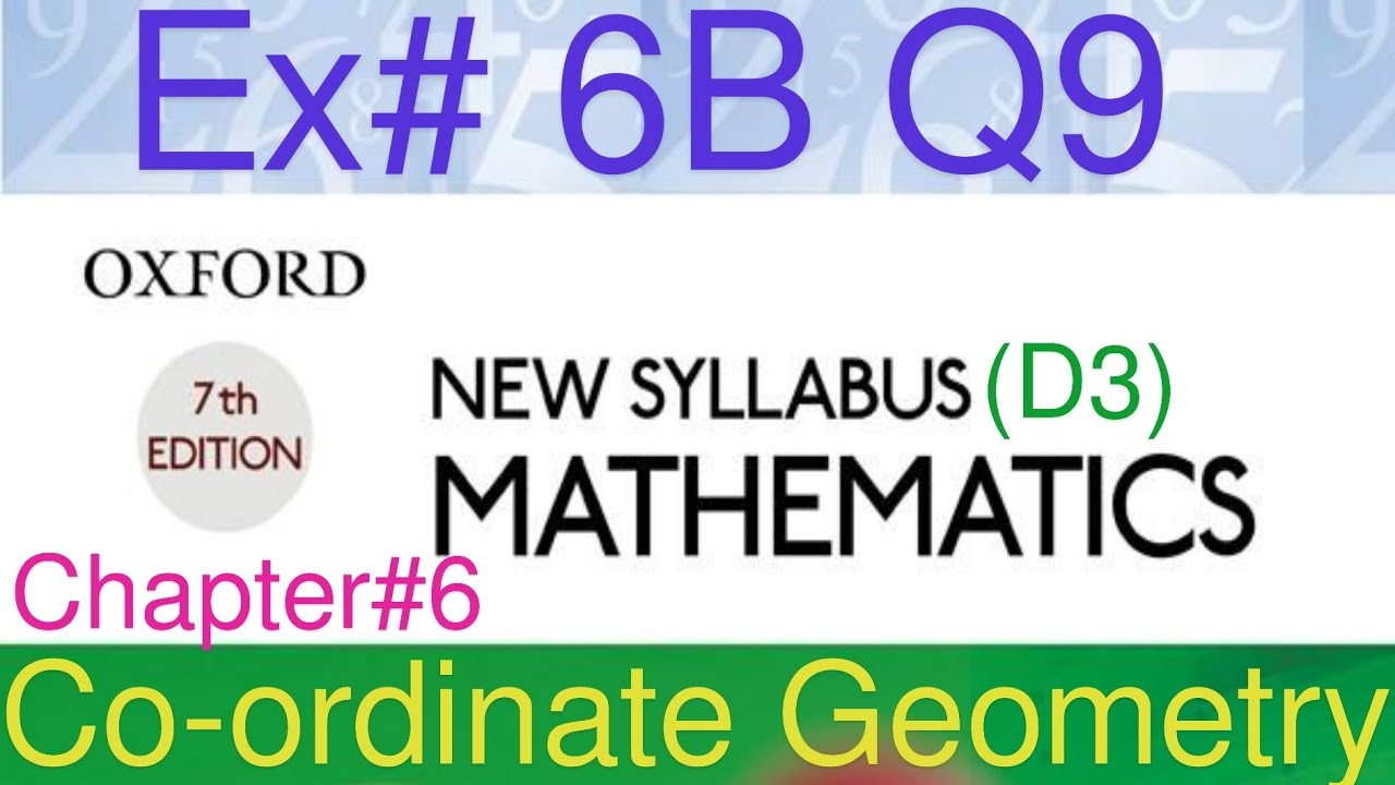 New Syllabus Mathematics Book D3| Chapter 6 Coordinate Geometry| Ex#6B ...