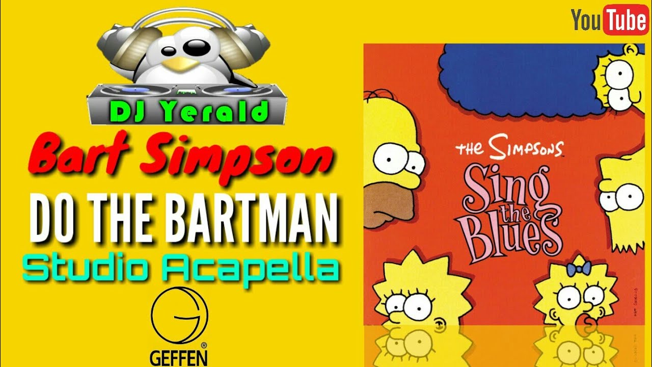 Bart Simpson - Do The Bartman (Studio Acapella) - YouTube