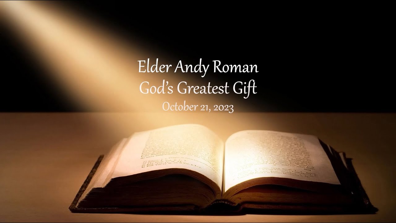 God's Greatest Gift - Elder Andy Roman - YouTube