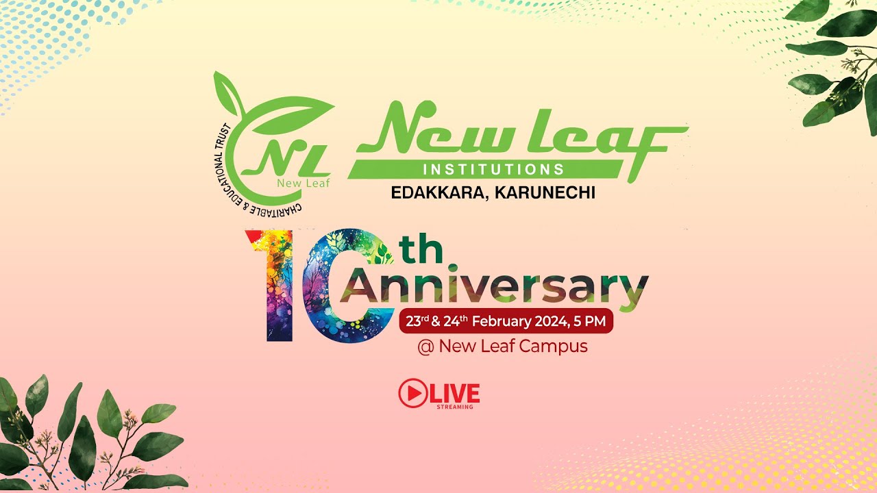 10 th Anniversary | New Leaf Campus | EDAKKARA, KARUNECHI. Day 1 - YouTube