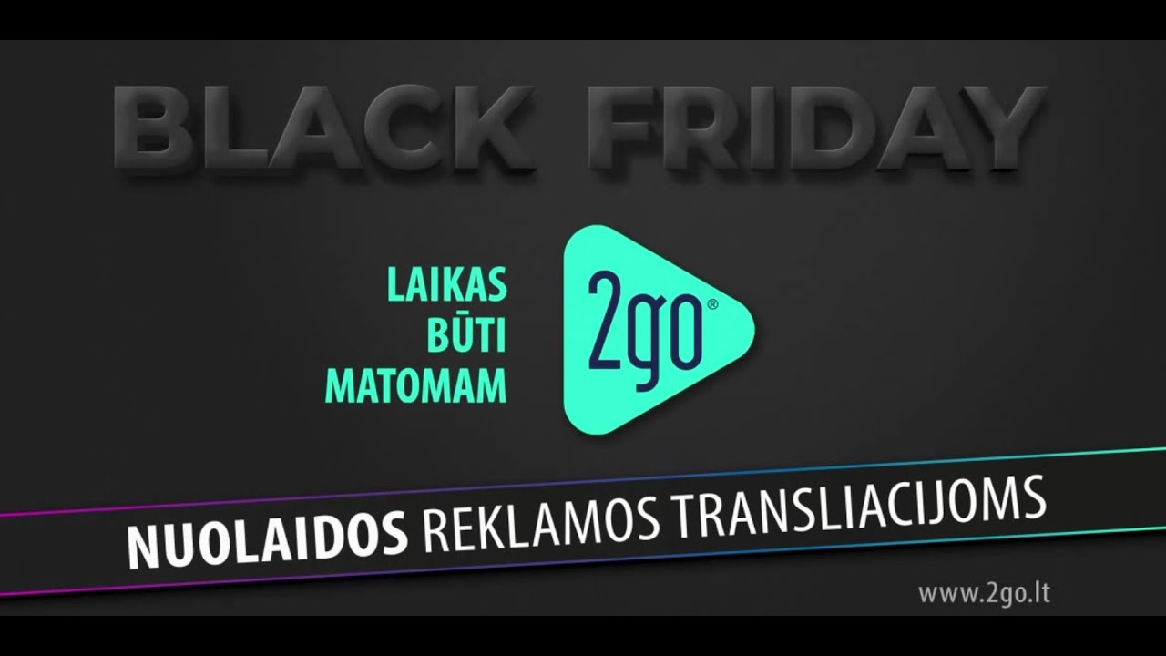 Black Friday akcija reklamos transliacijoms „2go“ lauko ekranų tinkle ...