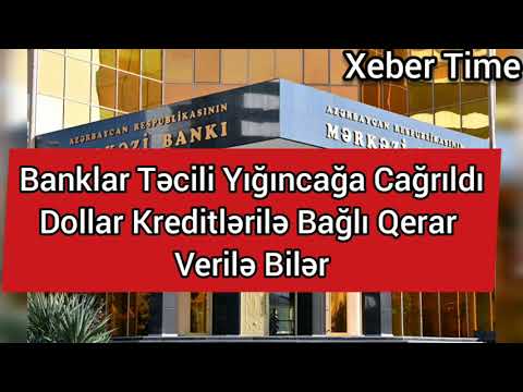 Dollar Kreditleri İlə Bağlı Qərar Verilə Bilər.