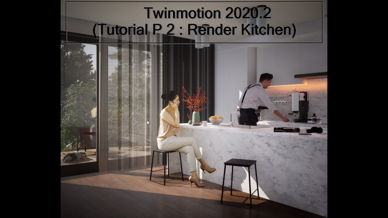 Twinmotion 2020.2 (Tutorial P 2 : Render Kitchen) - YouTube