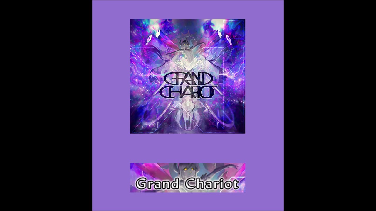 Grand Chariot/xi - YouTube