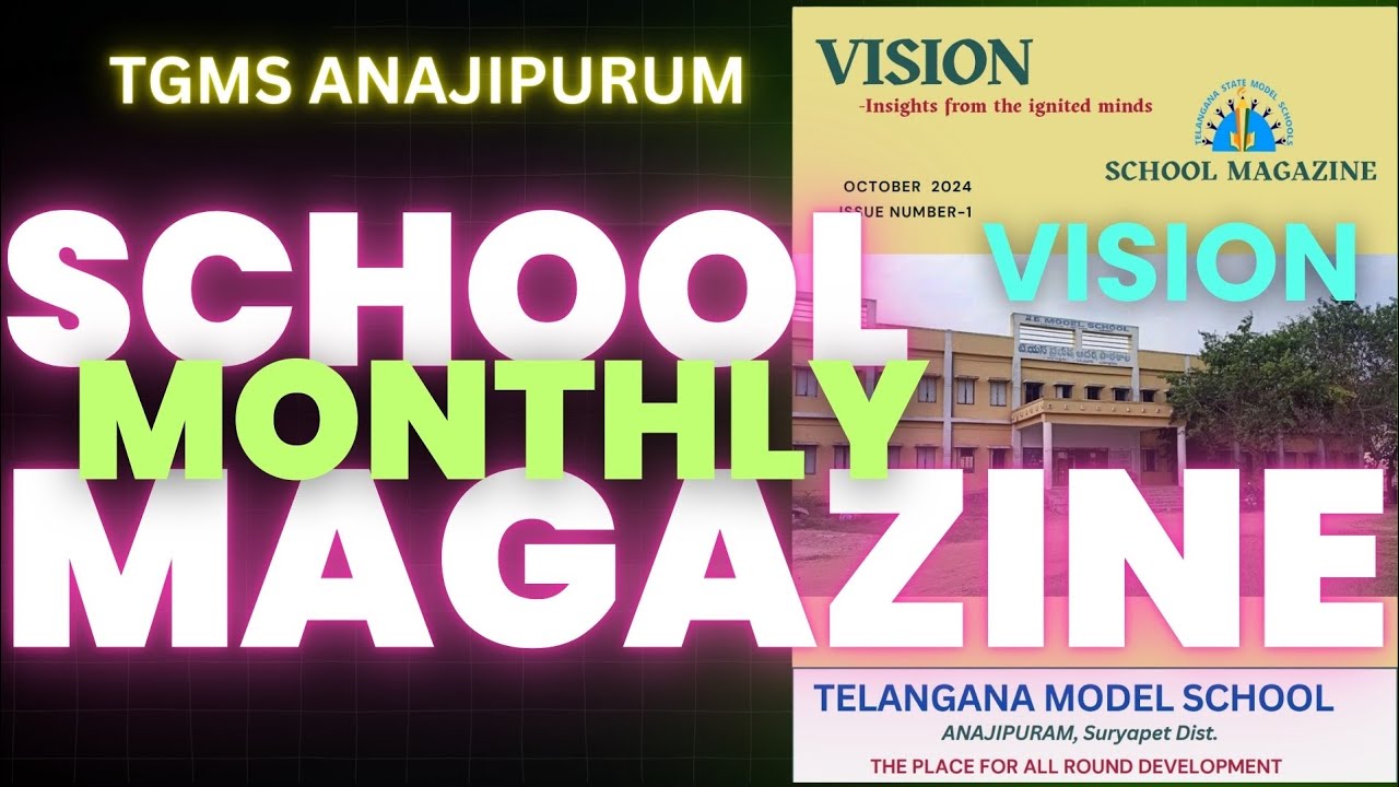 Vision || School Magazine || TGMS Anajipurum - YouTube