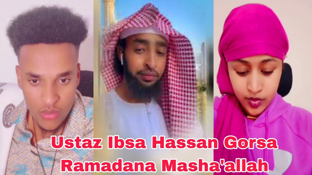 Ustaz Ibsa Hassan Gorsa Ramadana Masha'allah - YouTube