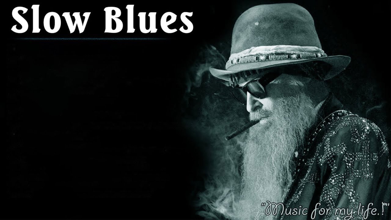 Slow Blues Compilation - Slow Rhythm | The Best Of Slow Blues Rock ...