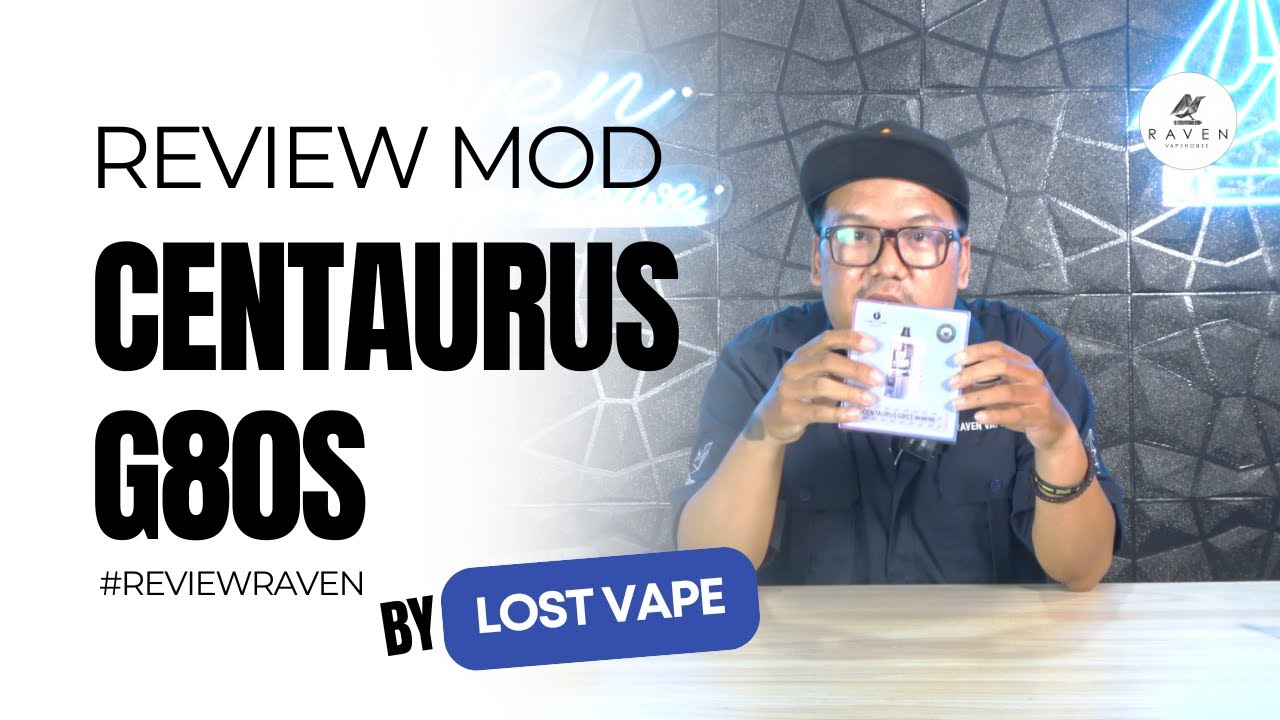 CENTAURUS G80S BY LOST VAPE - YouTube