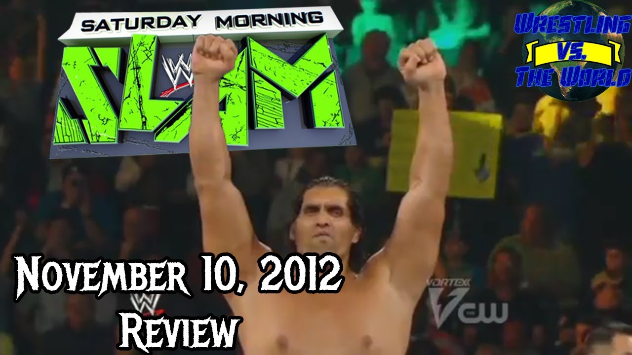 NOVEMBER 10, 2012 WWE SATURDAY MORNING SLAM REVIEW | Wrestling vs. The ...