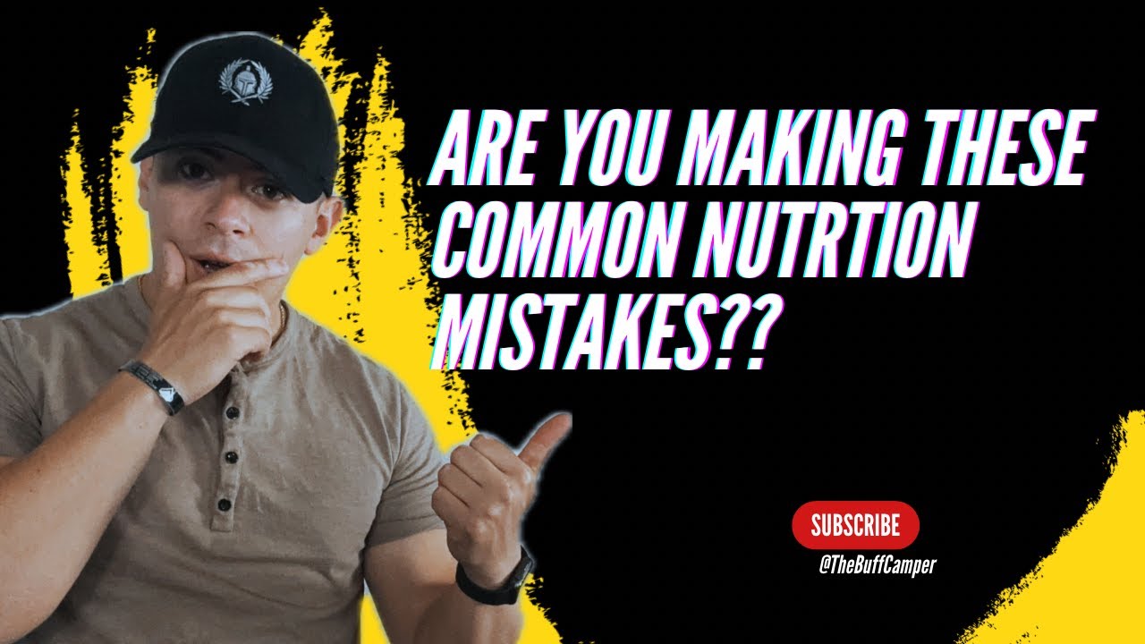 Are YOU making these common nutrition mistakes?! - YouTube
