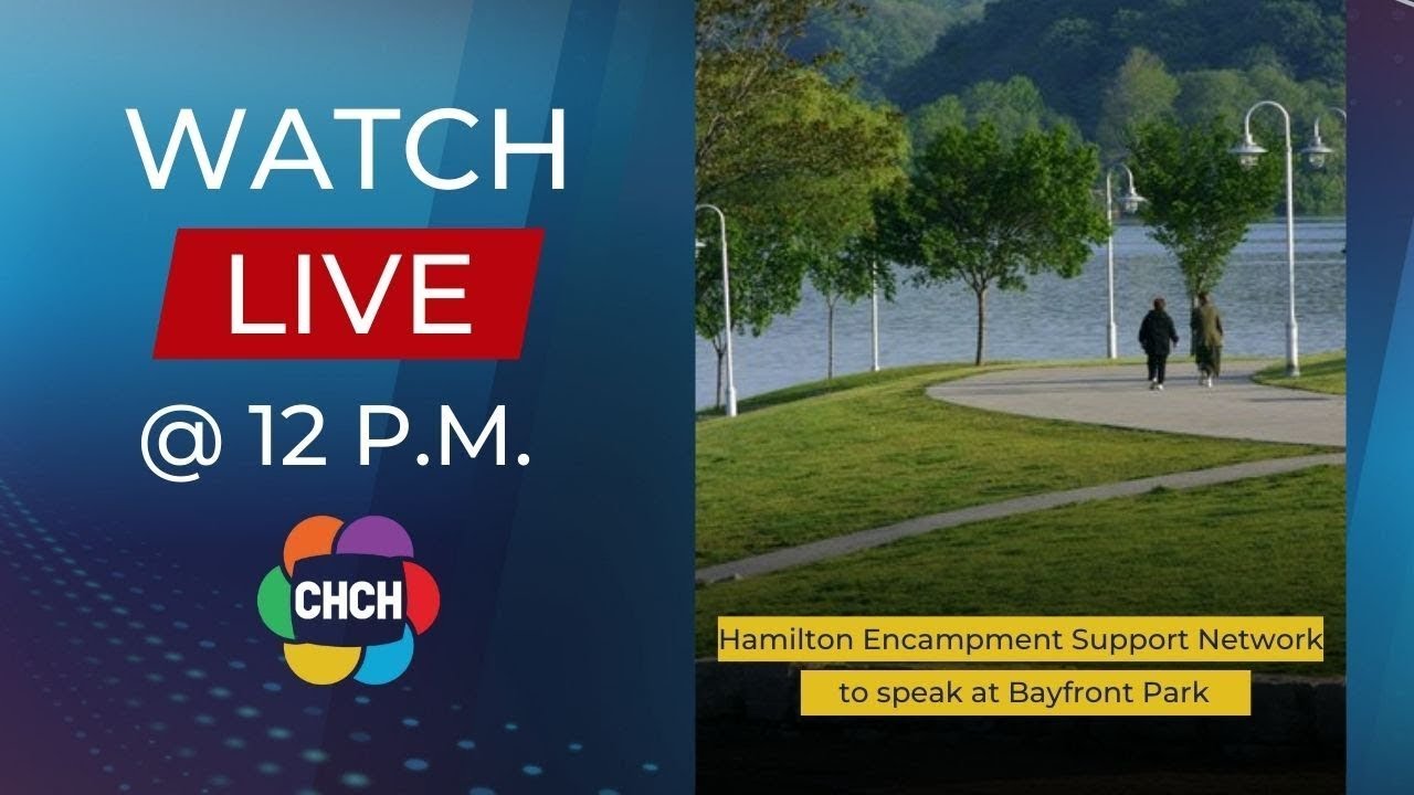 Hamilton Encampment Support Network to speak at Bayfront Park at 12 p.m ...