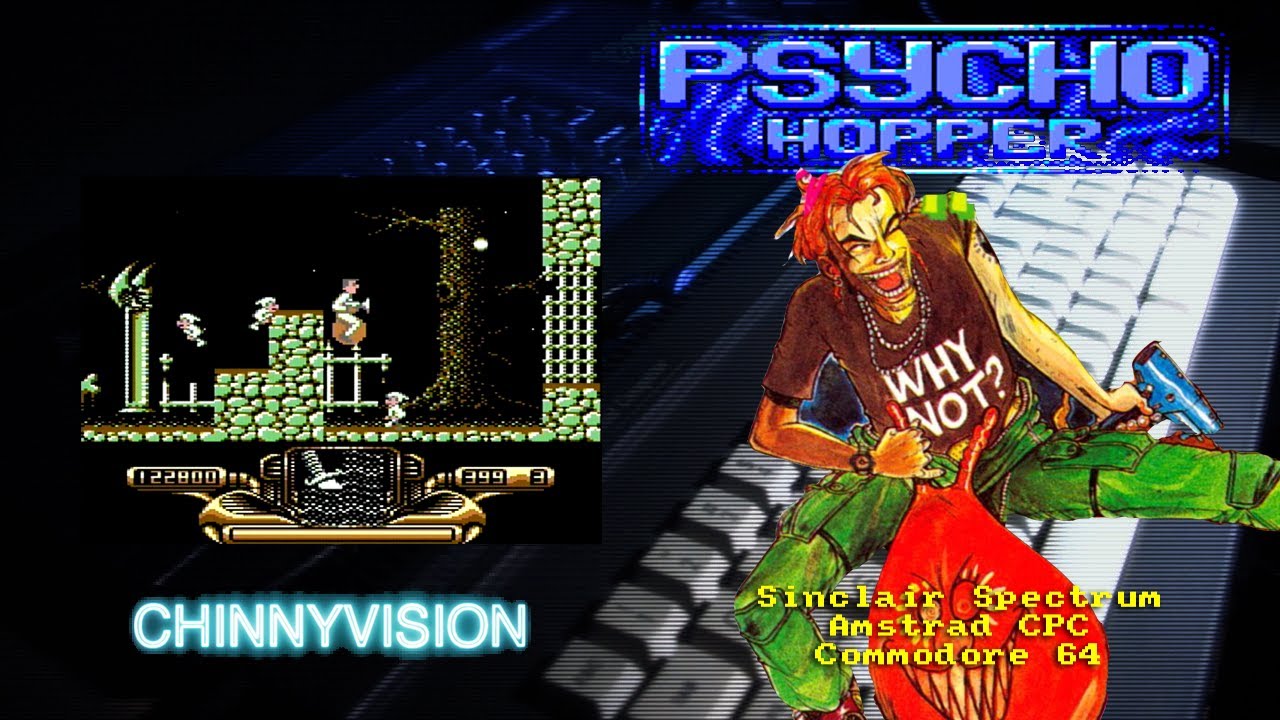 ChinnyVision - Ep 460 - Psycho Hopper - Amstrad CPC, C64, Sinclair Spectrum - YouTube