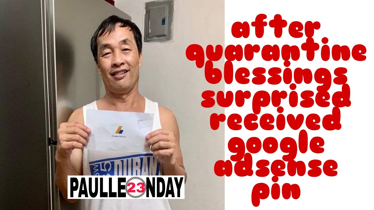 after quarantine blessings surprised received google adsense pin - YouTube