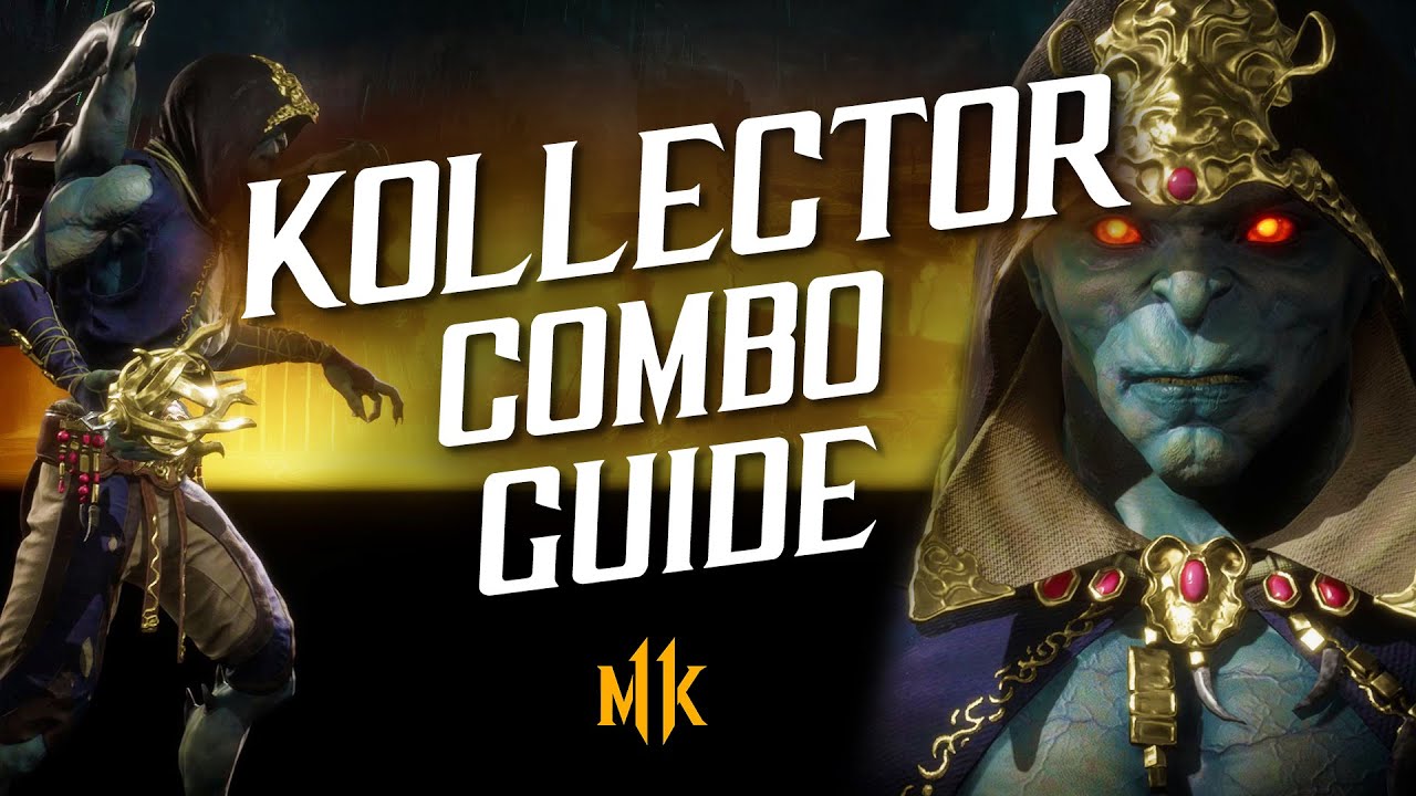 Kollector Combo Guide (Universal/Tournament) – Mortal Kombat 11 - YouTube
