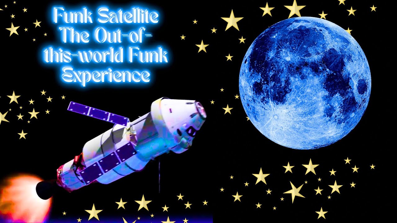 Funk Satellite: The Out-of-this-world Funk Experience - YouTube
