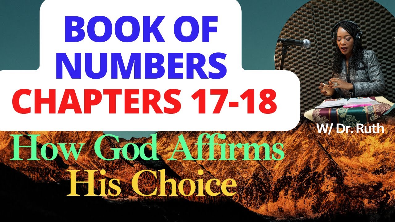 When God Affirms His Choice, Numbers Chapters 17-18 | Dr. Ruth Tanyi ...