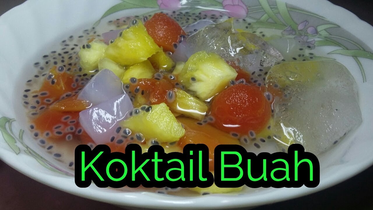 RESEP ES KOKTAIL BUAH SEGAR DAN NIKMAT - YouTube