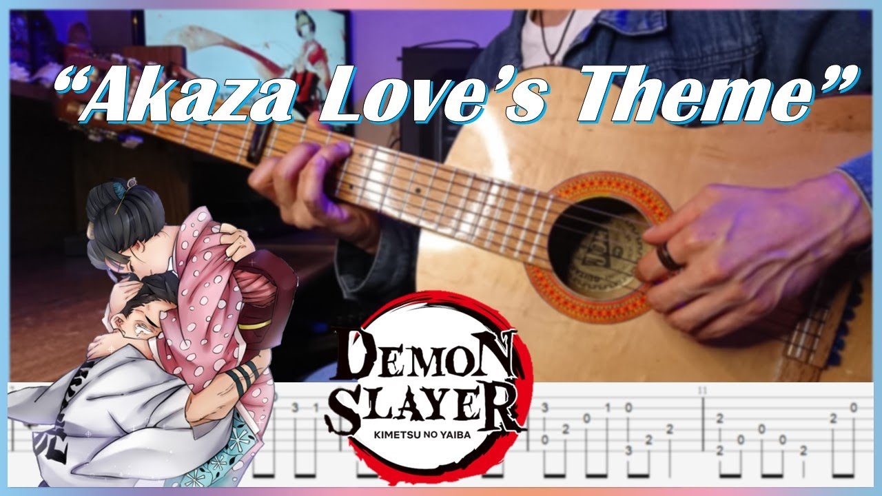 【TABS】Kimetsu No Yaiba Infinity Castle OST - Akaza's Love Theme (Guitar ...