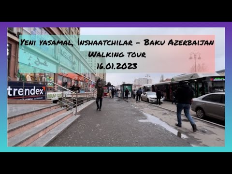 WALKİNG TOUR || YENİ YASAMAL , İNSHAATCHİLAR - Baku Azerbaijan ( walking tour 2023 ) #baku #walking