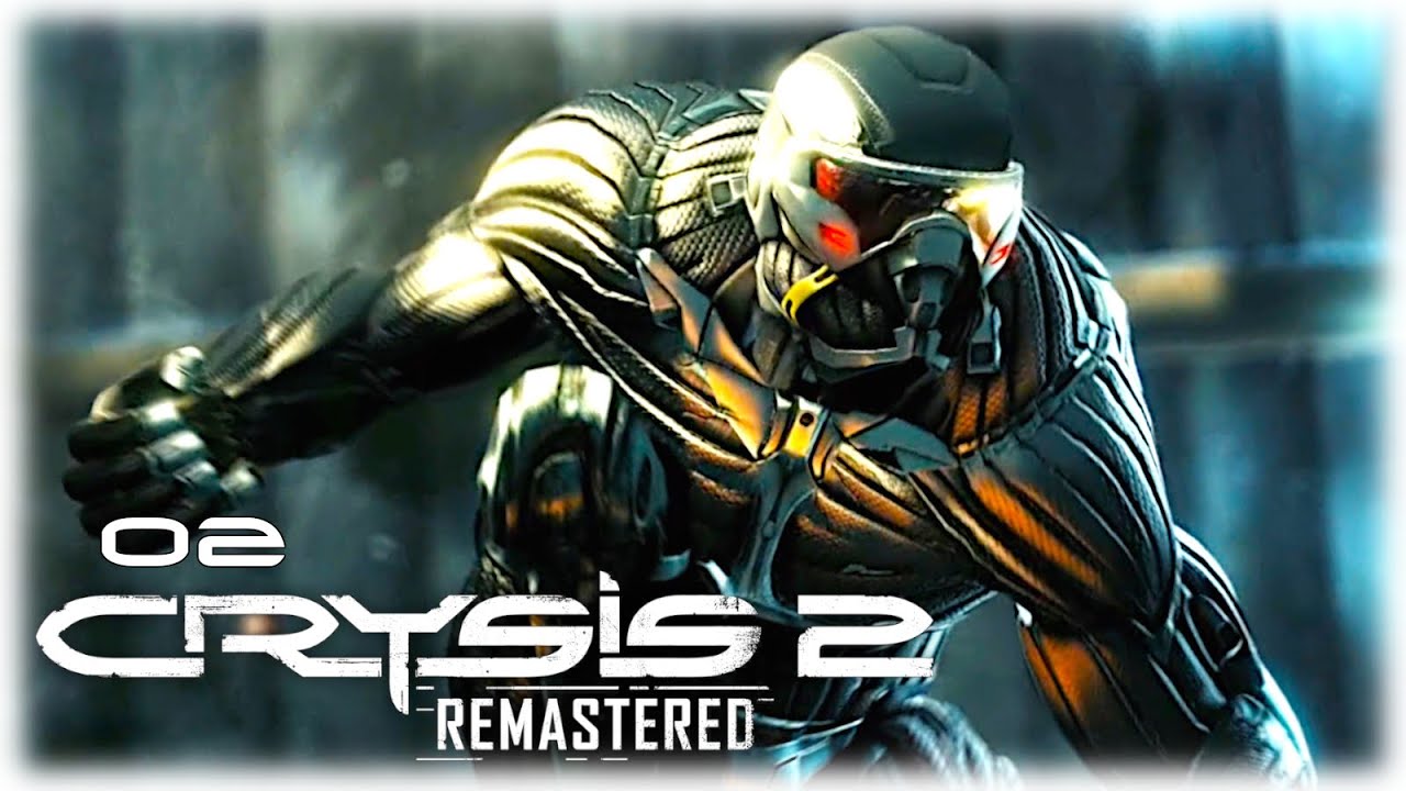 CRYSIS 2 REMASTERED [002] 🛡️ Nanosuit 2.0 | Crysis 2 Gameplay - YouTube