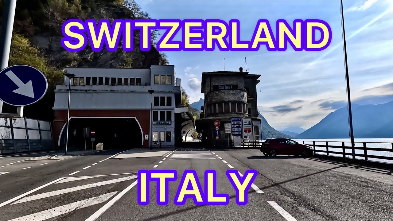 Driving from Swiss to Italy-Crossing the border from Switzerland to ...