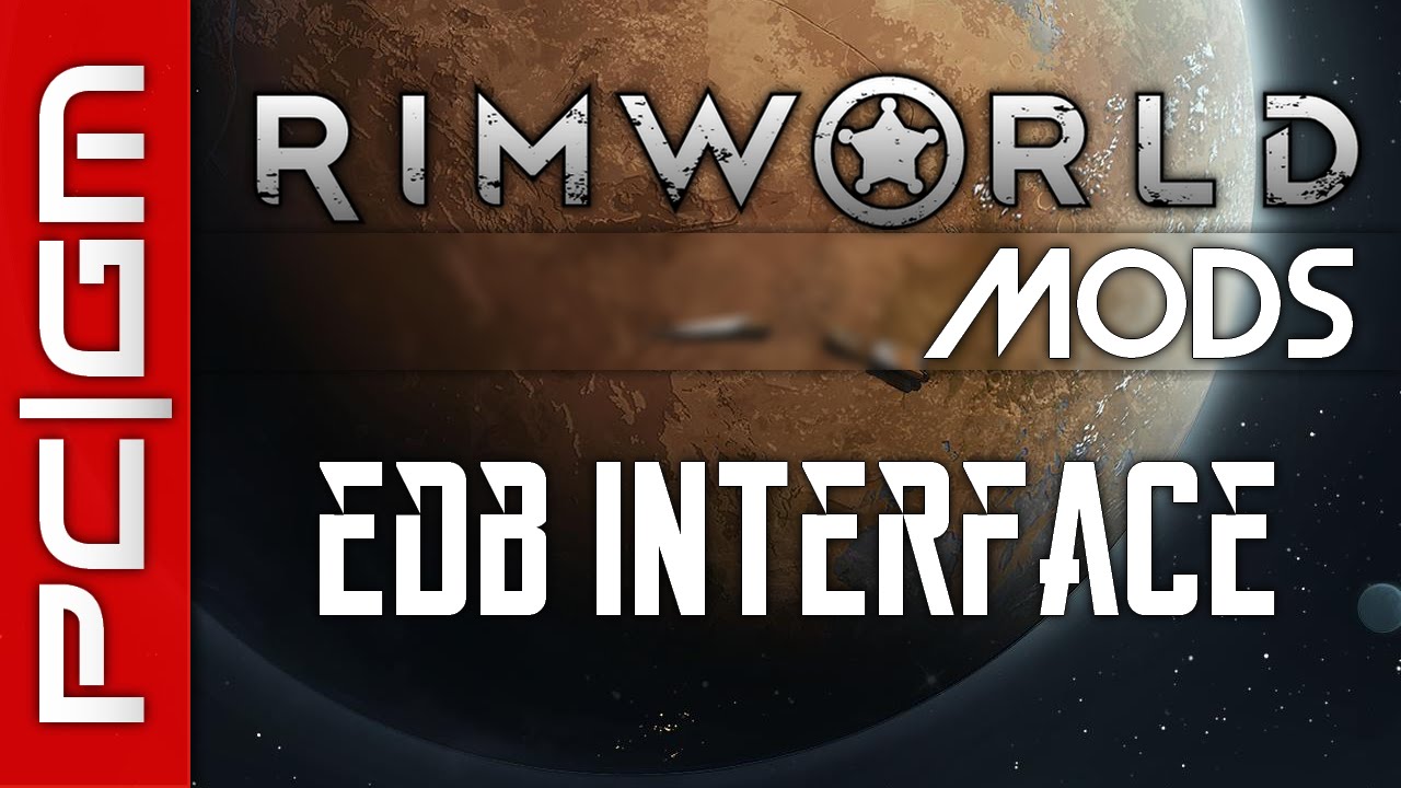 A la Mods de Rimworld #1 : EdB Interface [FR] - YouTube