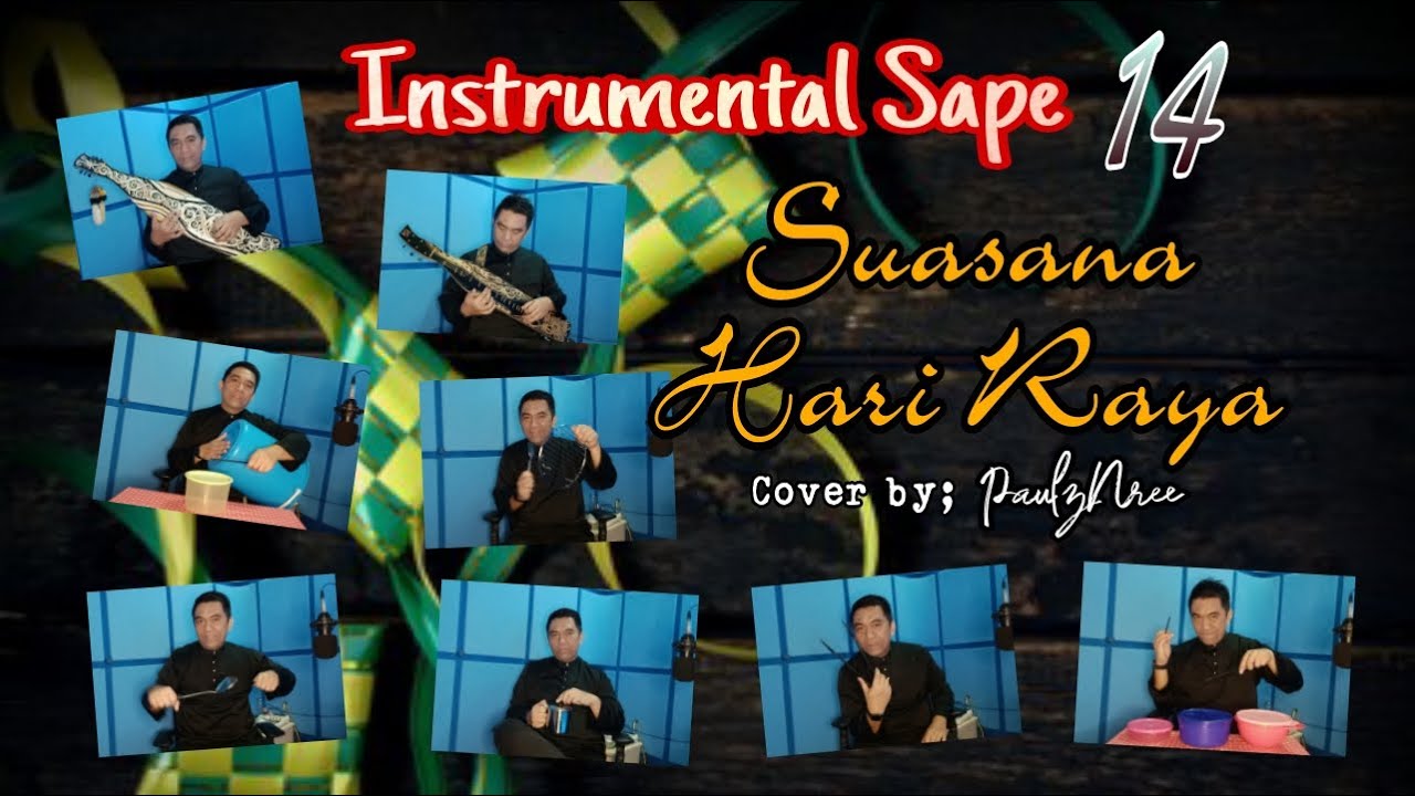 Lagu Raya - Suasana Hari Raya | Instrumental Sape(V14) - Cover by ...