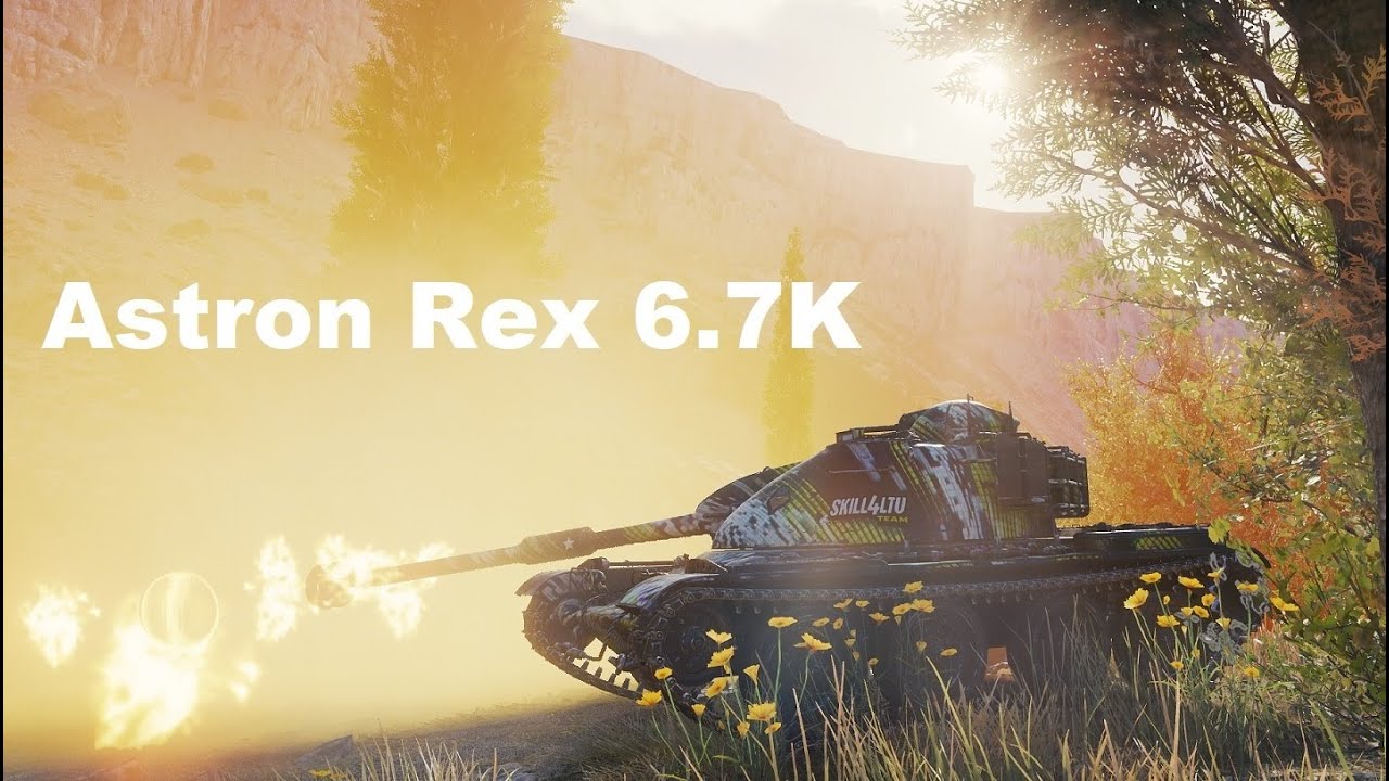 World of Tanks Astron Rex - 6 Kills - 6.7K - YouTube