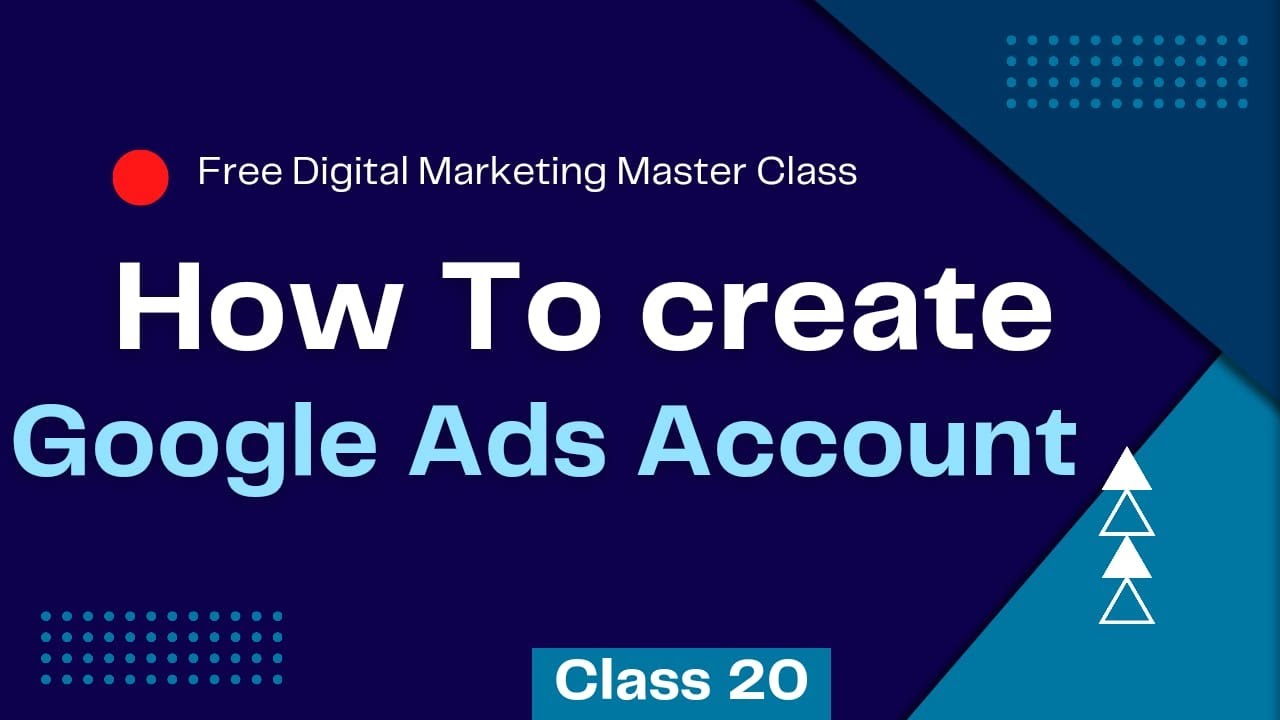 How to Create Google Ads (AdWords) Account- Beginners guide - YouTube