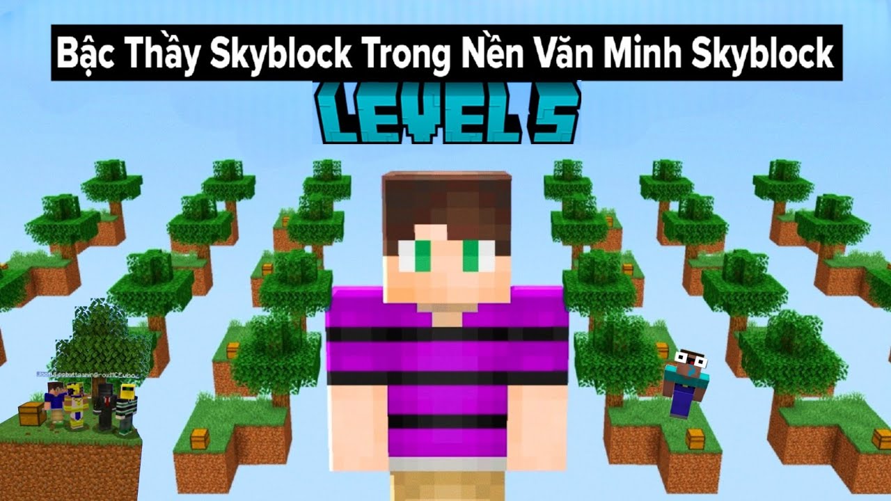 Hành Trình Trở Thành Bậc Thầy Skyblock Trong Nền Văn Minh Skyblock Tập ...