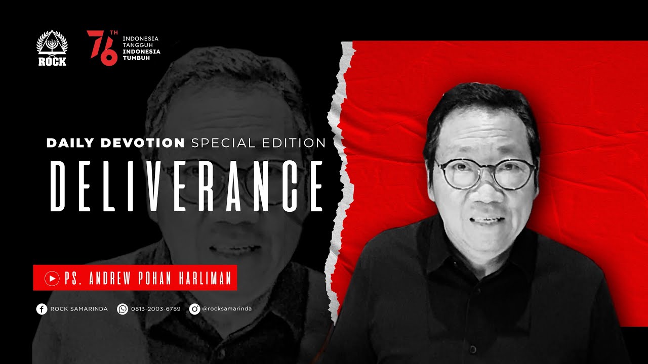 Deliverance by Ps. Andrew Pohan Harliman I Daily Devotion 17th August ...