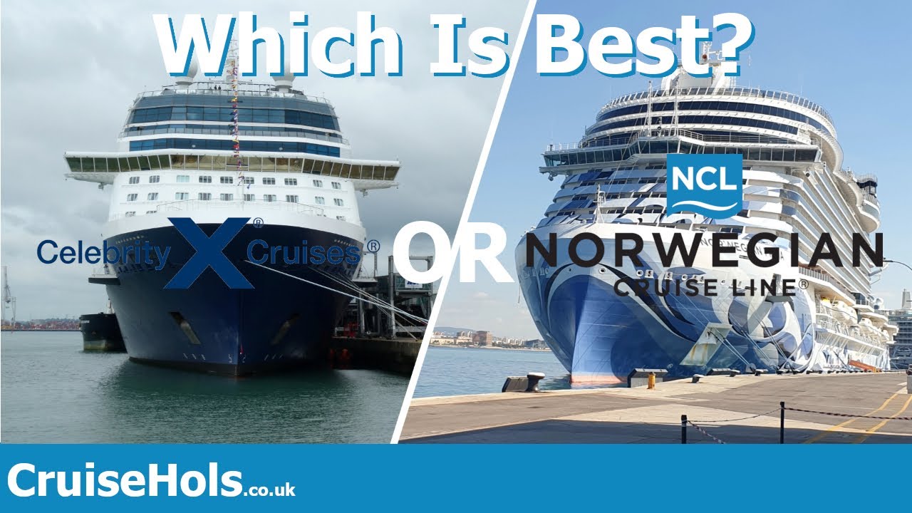 Celebrity Cruises vs Norwegian Cruise Line Which Is Best? CruiseHols ...