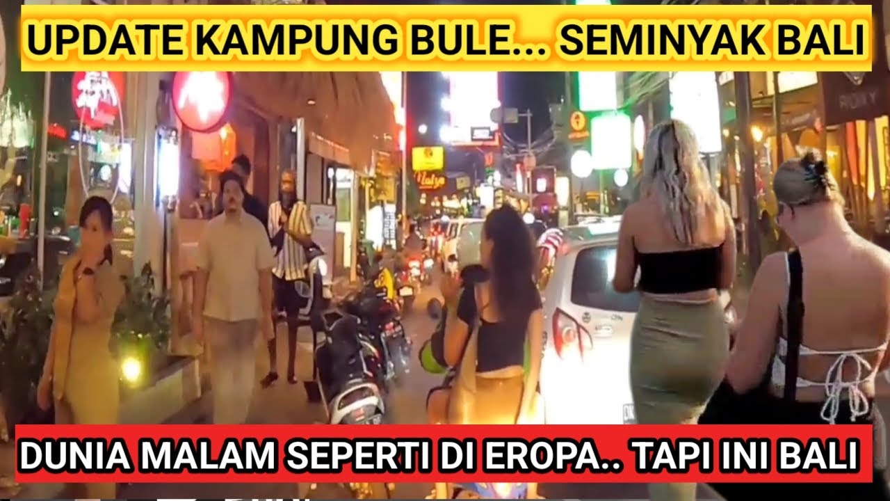KAMPUNG BULE | SEMINYAK BALI | YANG BANYAK BULE | EROPA NYA - YouTube
