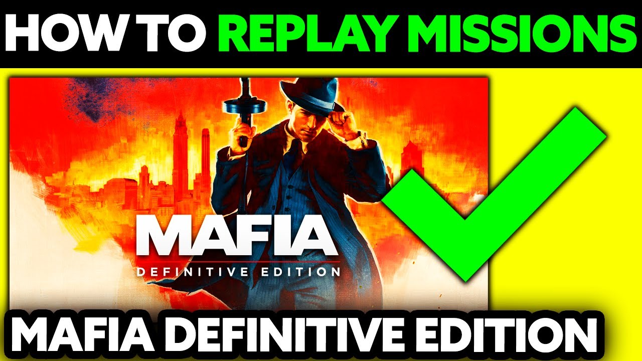 How To Replay Missions in Mafia Definitive Edition (2025) - Step by ...